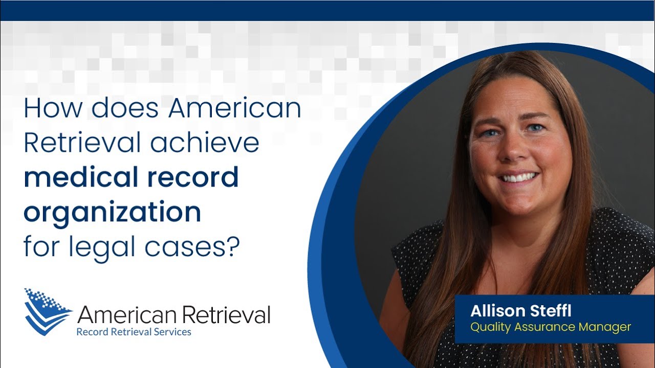 How Does American Retrieval Achieve Medical Record Organization for ...